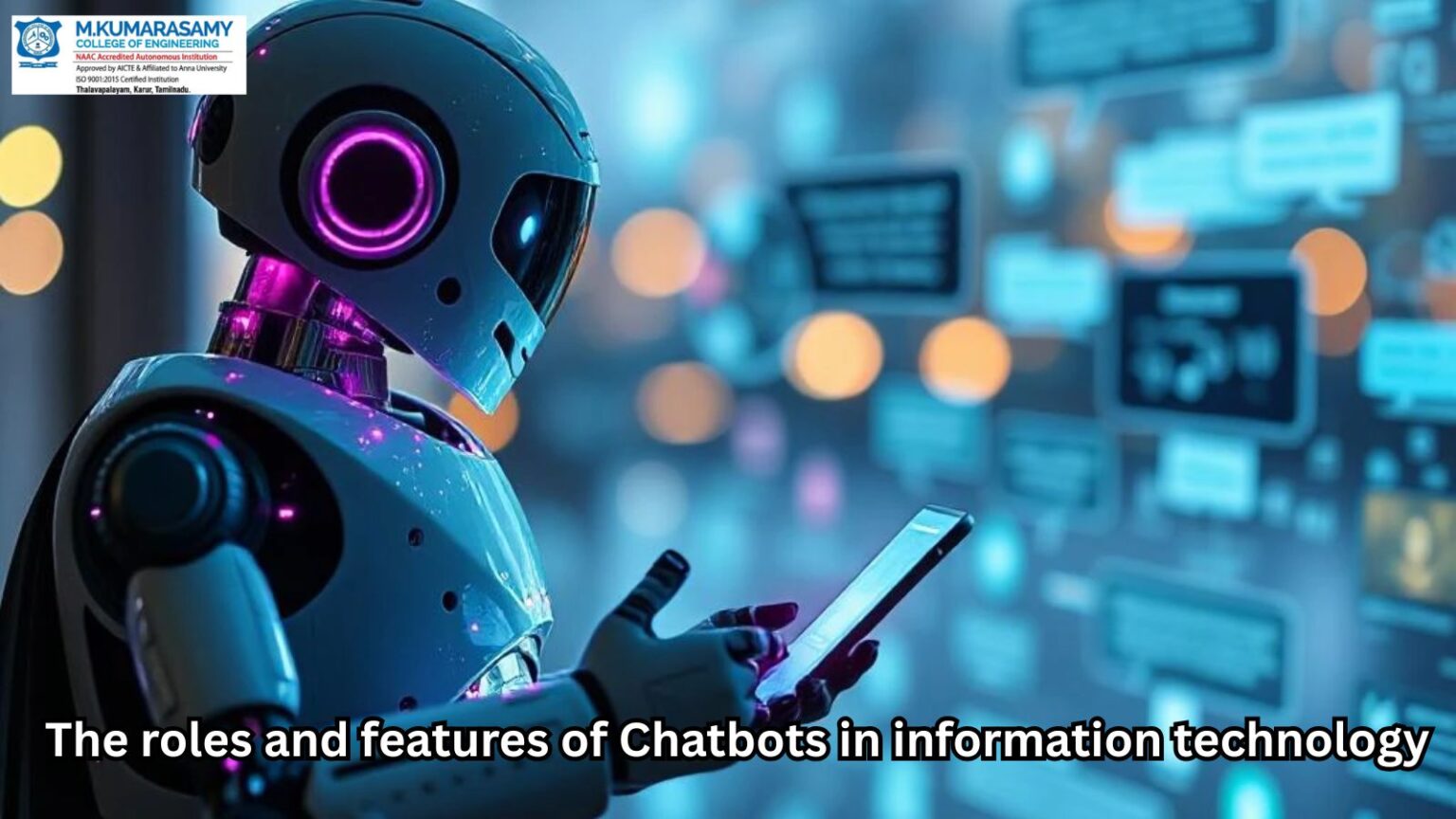 The roles and features of Chatbots in information technology